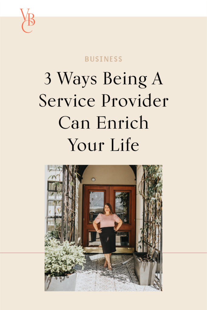 3 Ways Being A Service Provider Can Enrich Your Life